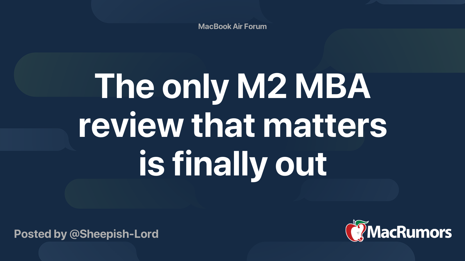 The only M2 MBA review that matters is finally out | MacRumors Forums