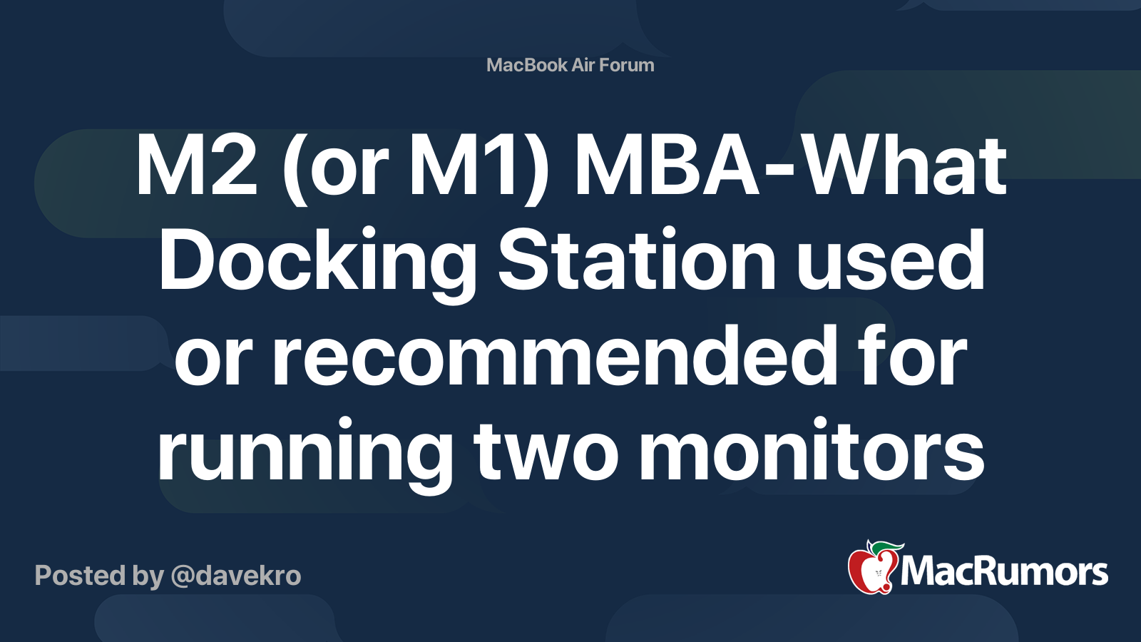 M2 (or M1) MBA-What Docking Station used or recommended for running two ...