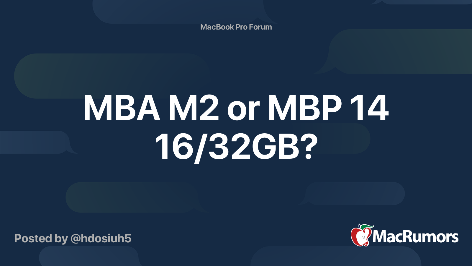 MBA M2 or MBP 14 16/32GB? | MacRumors Forums
