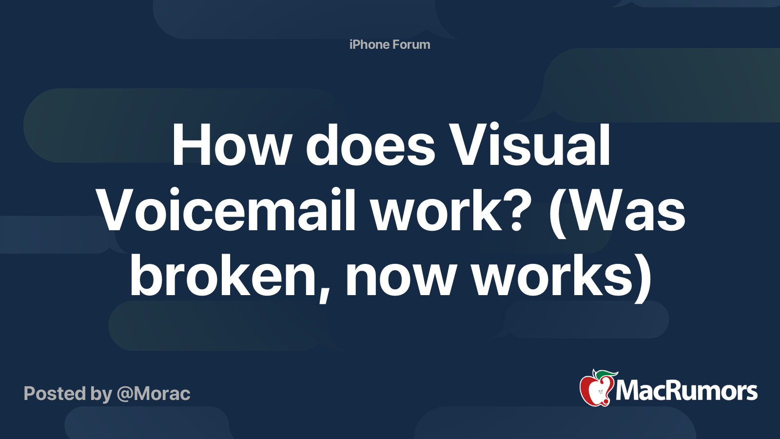 How does Visual Voicemail work? (Was broken, now works) | MacRumors Forums