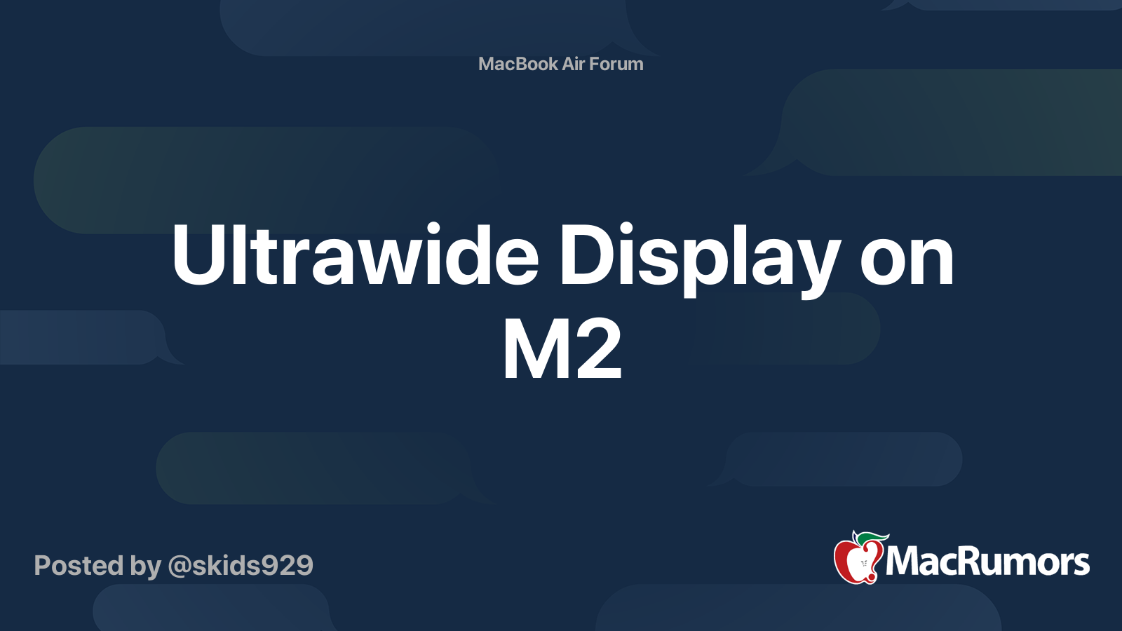 Ultrawide Display on M2 | MacRumors Forums