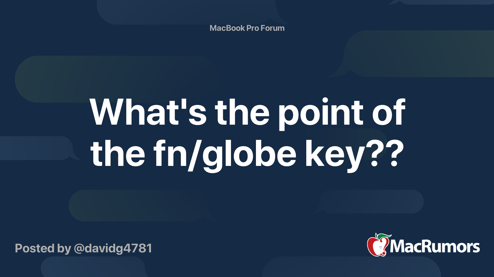 What's the point of the fn/globe key?? | MacRumors Forums