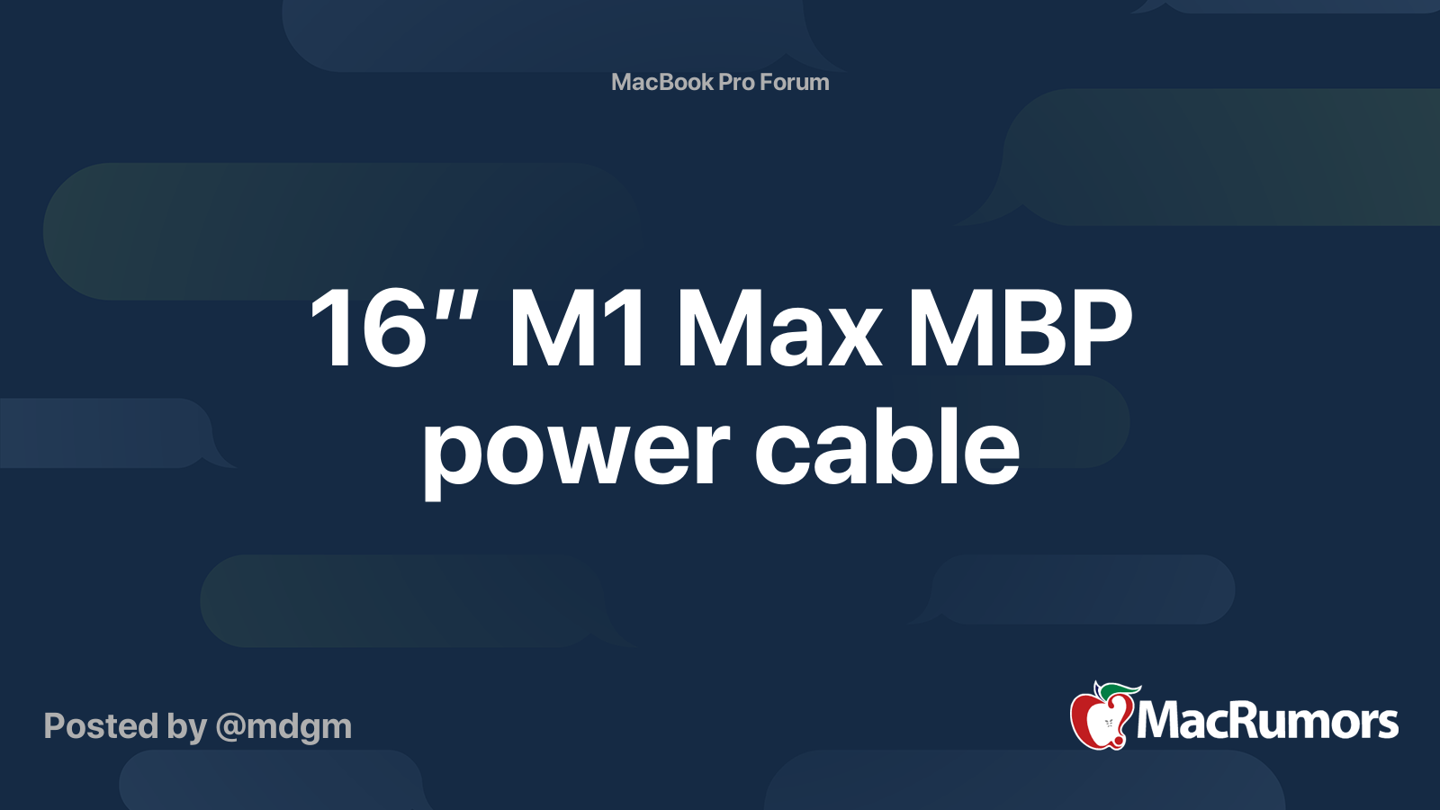 16” M1 Max MBP power cable | MacRumors Forums