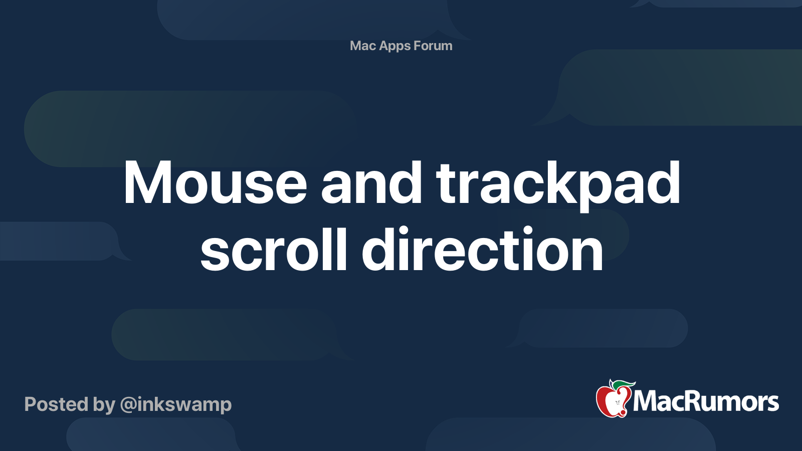 Mouse and trackpad scroll direction | MacRumors Forums