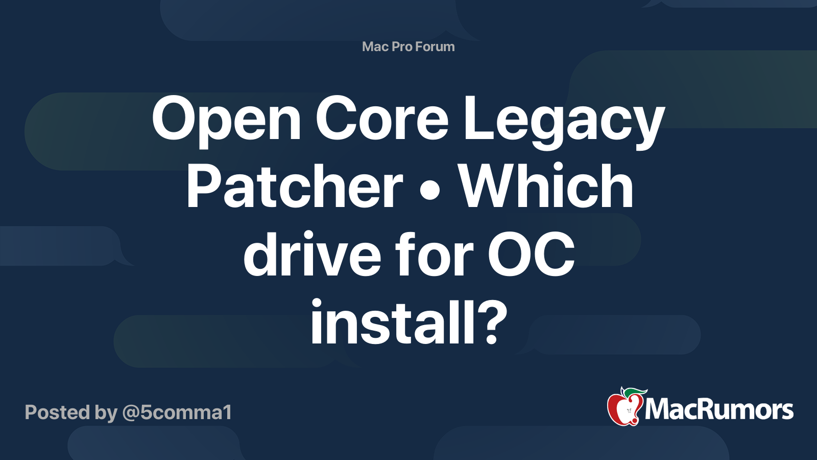 Open Core Legacy Patcher • Which drive for OC install? | MacRumors Forums