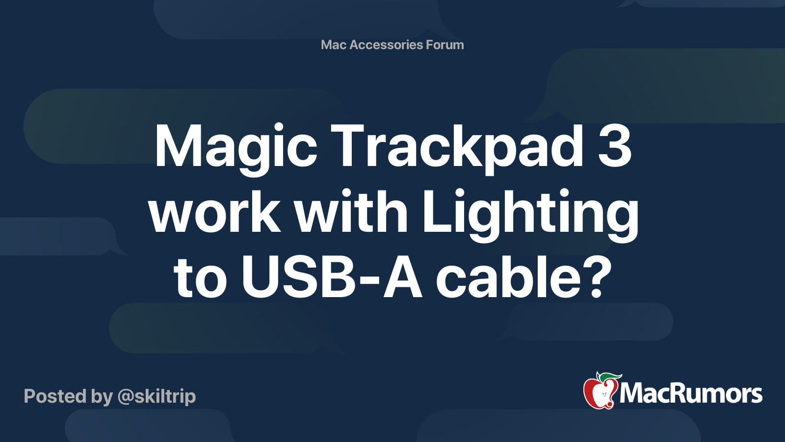 Magic Trackpad 3 work with Lighting to USB-A cable? | MacRumors Forums