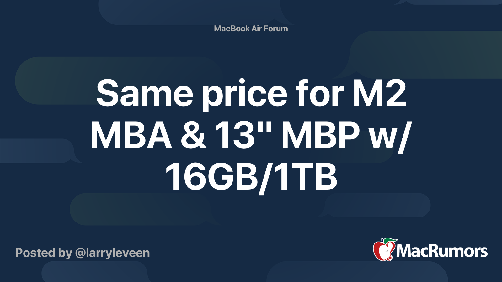 Same price for M2 MBA & 13" MBP w/ 16GB/1TB | MacRumors Forums