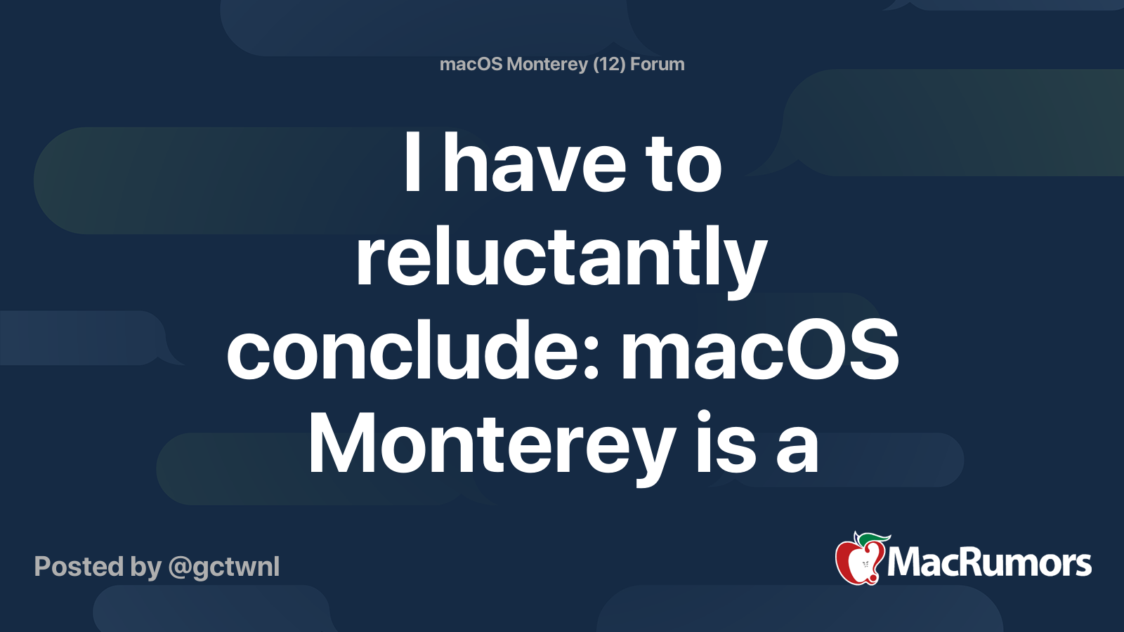 I have to reluctantly conclude: macOS Monterey is a horrible product ...