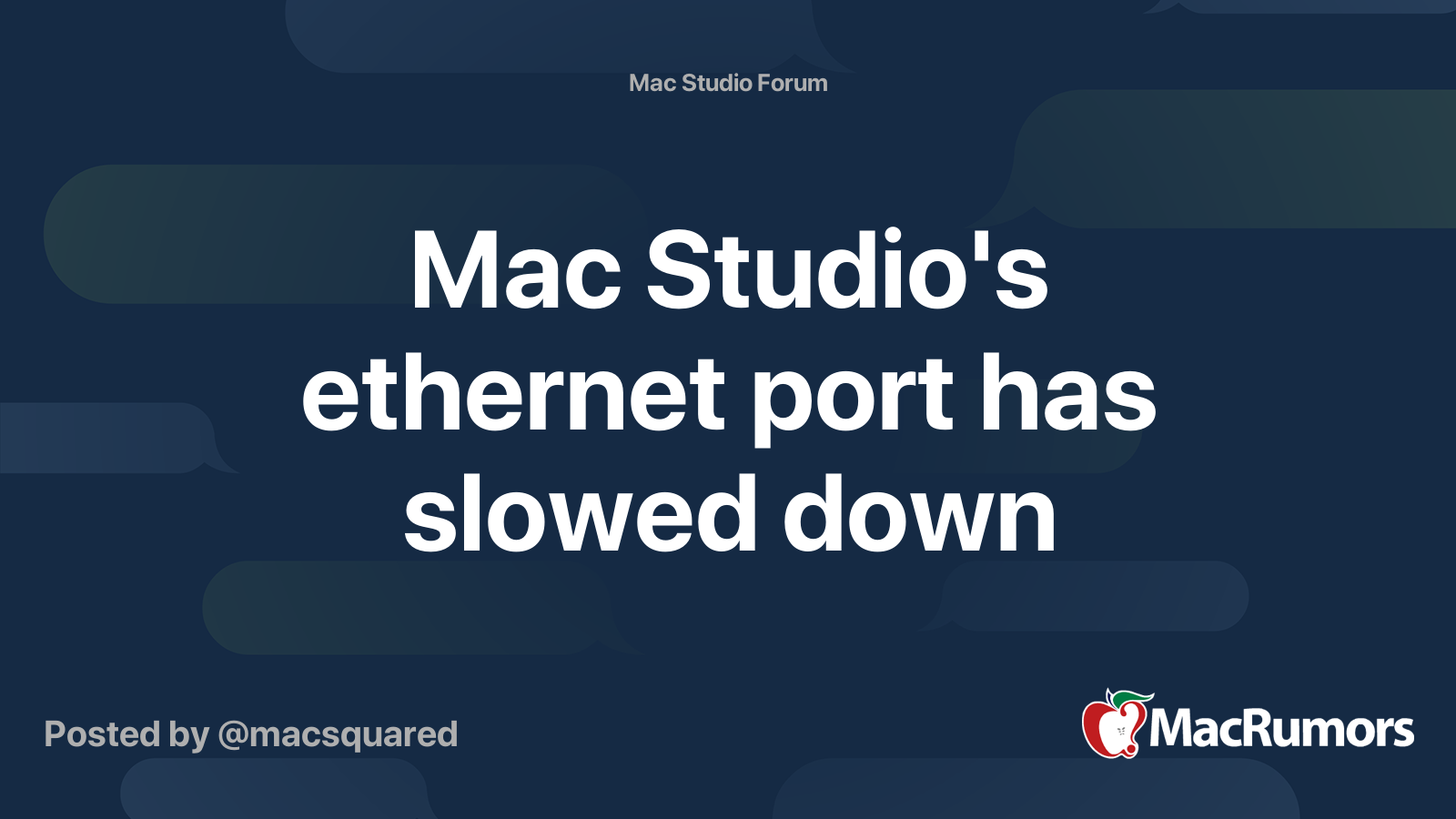 Mac Studio's ethernet port has slowed down | MacRumors Forums