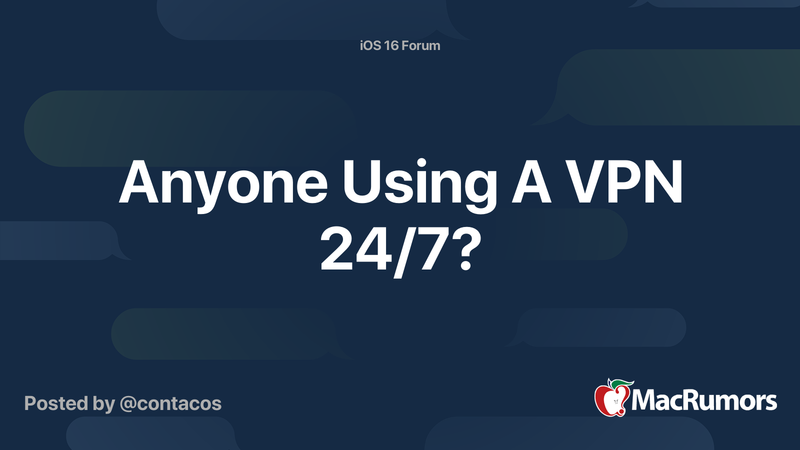 Anyone Using A VPN 24/7? | MacRumors Forums