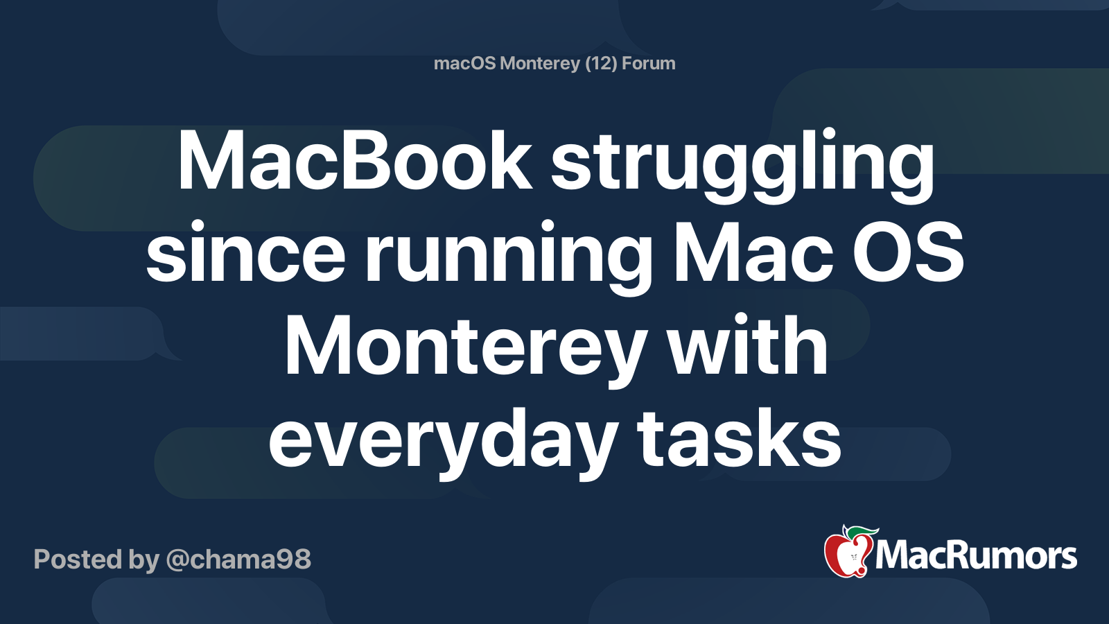 MacBook struggling since running Mac OS Monterey with everyday tasks | MacRumors Forums