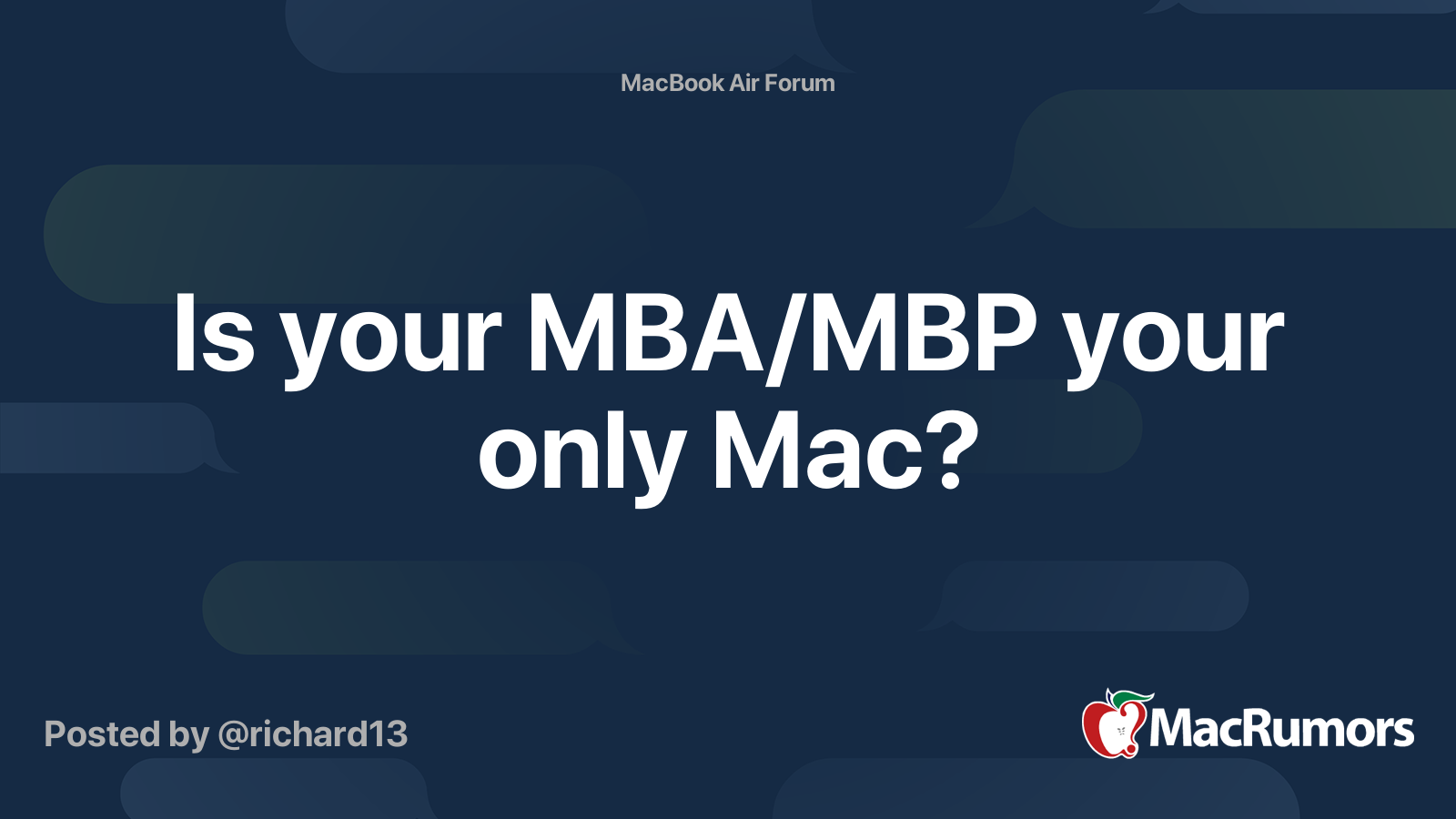 Is your MBA/MBP your only Mac? | MacRumors Forums