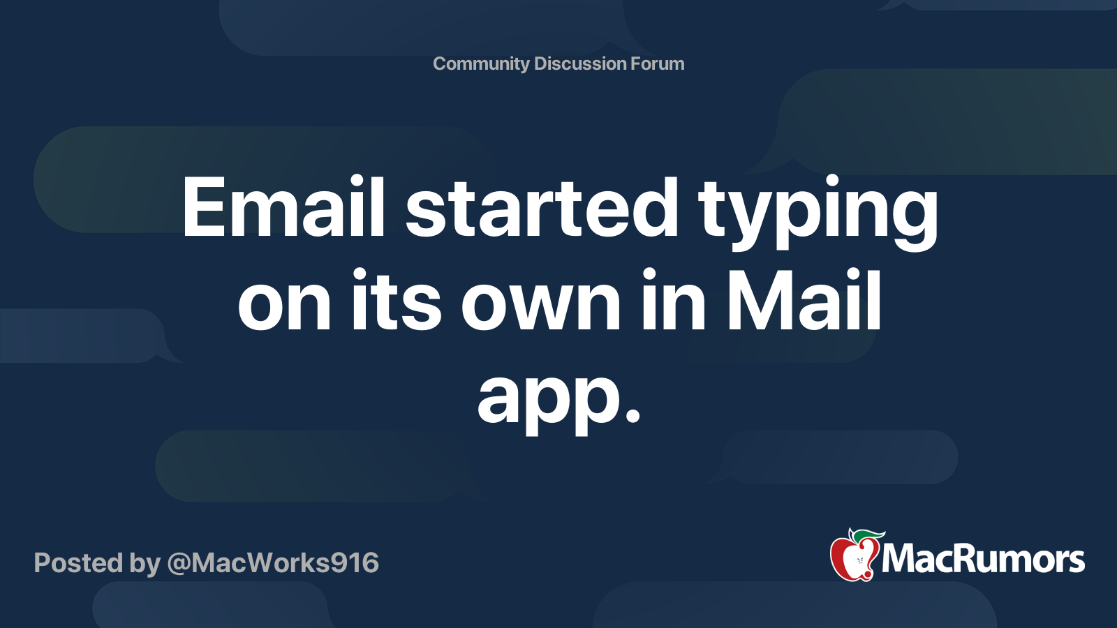 Email started typing on its own in Mail app. | MacRumors Forums