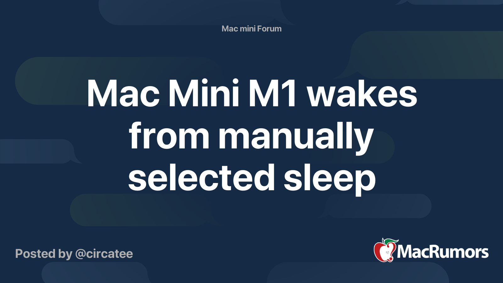 Mac Mini M1 wakes from manually selected sleep | MacRumors Forums