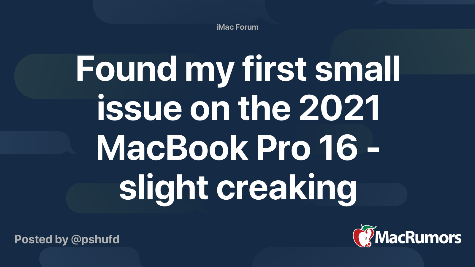 Found my first small issue on the 2021 MacBook Pro 16 - slight creaking around left ports ...