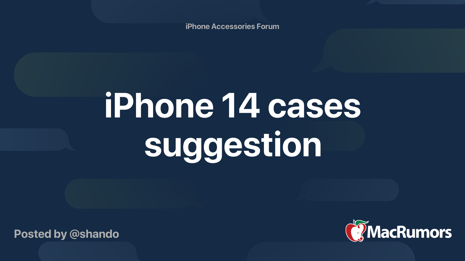iPhone 14 cases suggestion | MacRumors Forums