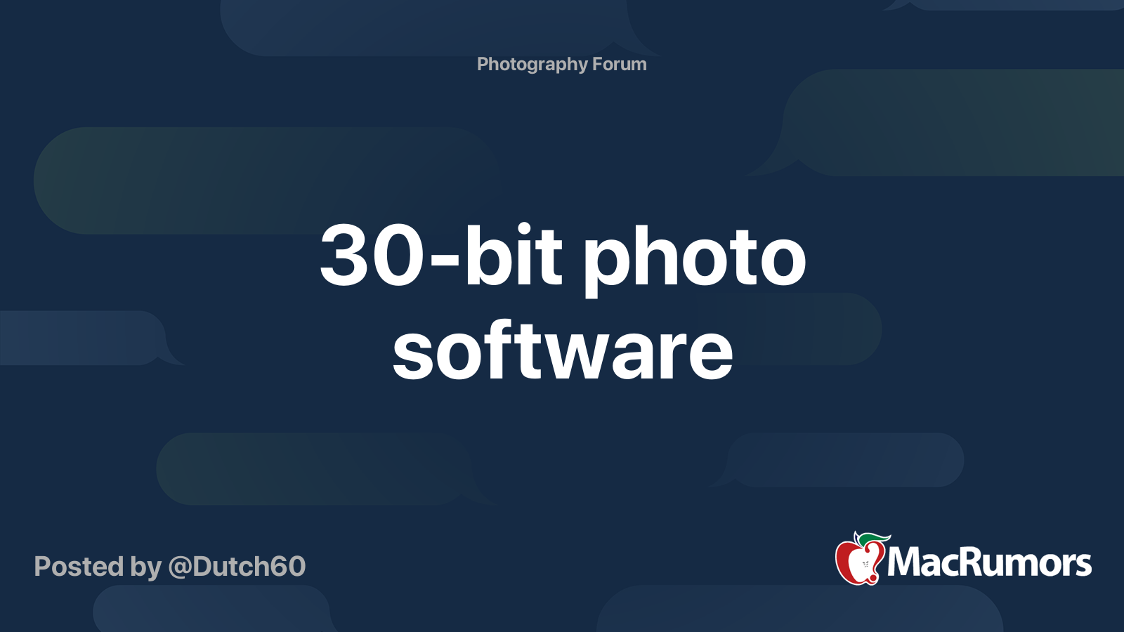 30-bit photo software | MacRumors Forums
