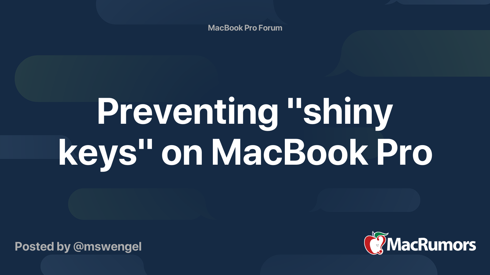 Preventing "shiny keys" on MacBook Pro | MacRumors Forums