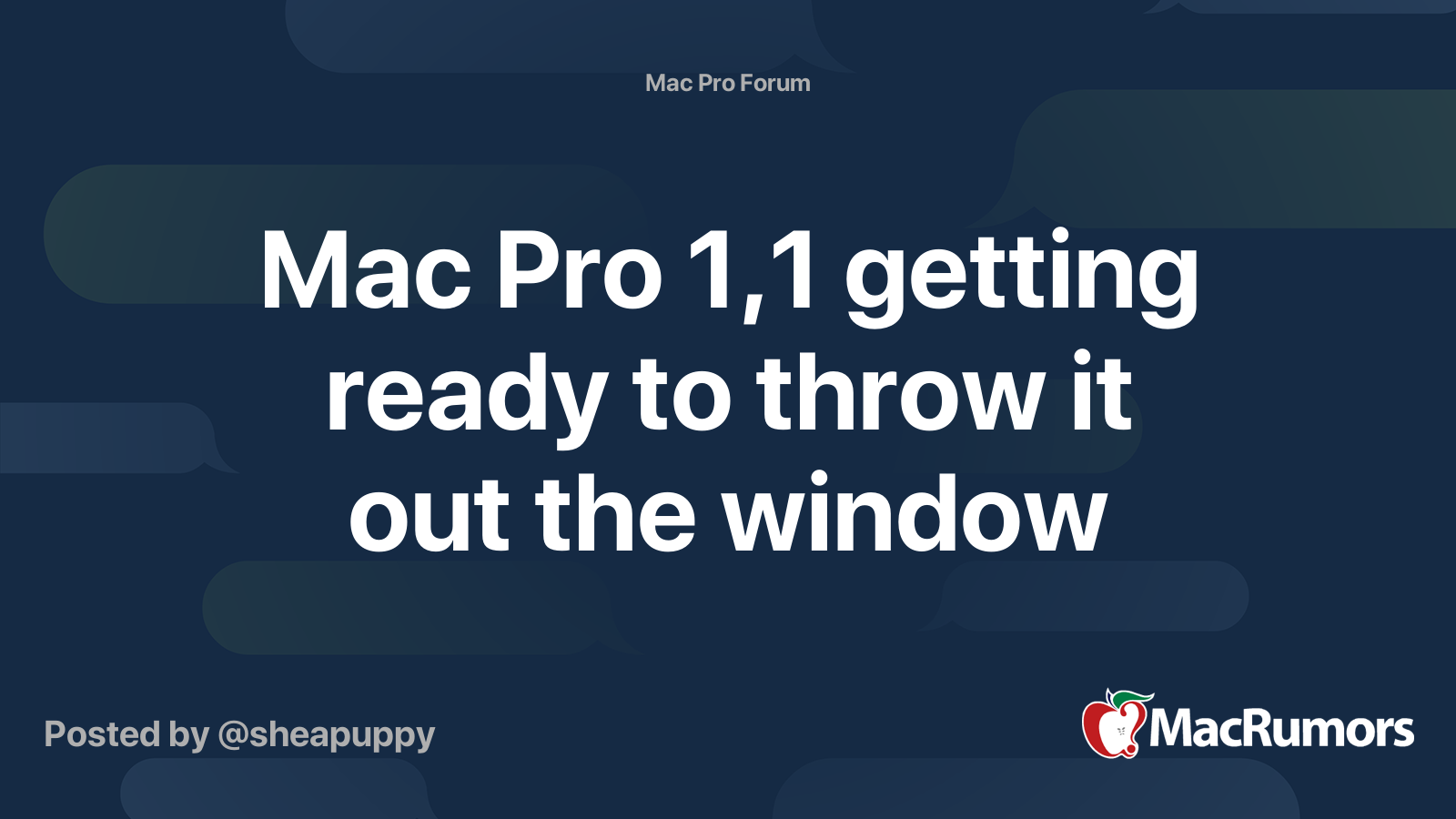Mac Pro 1,1 getting ready to throw it out the window | MacRumors Forums