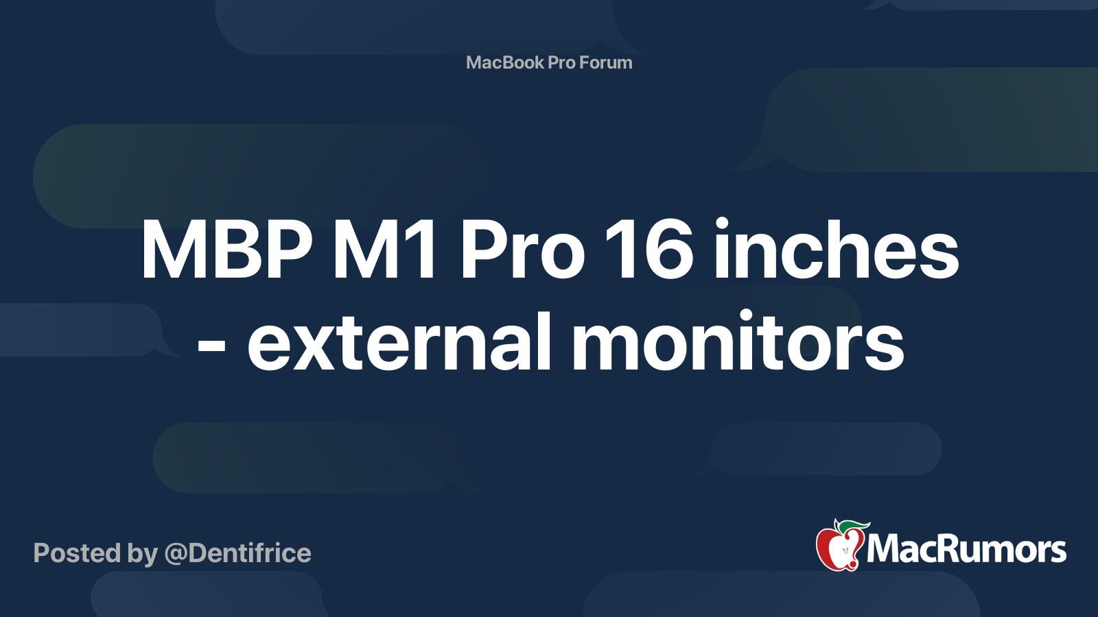 MBP M1 Pro 16 inches - external monitors | MacRumors Forums