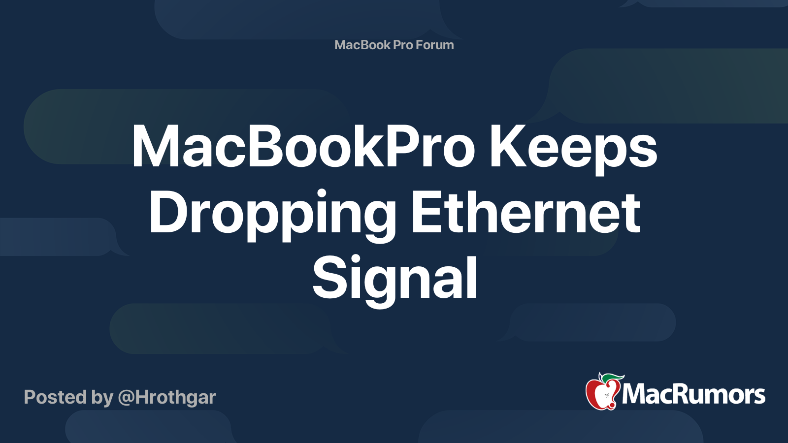 MacBookPro Keeps Dropping Ethernet Signal | MacRumors Forums