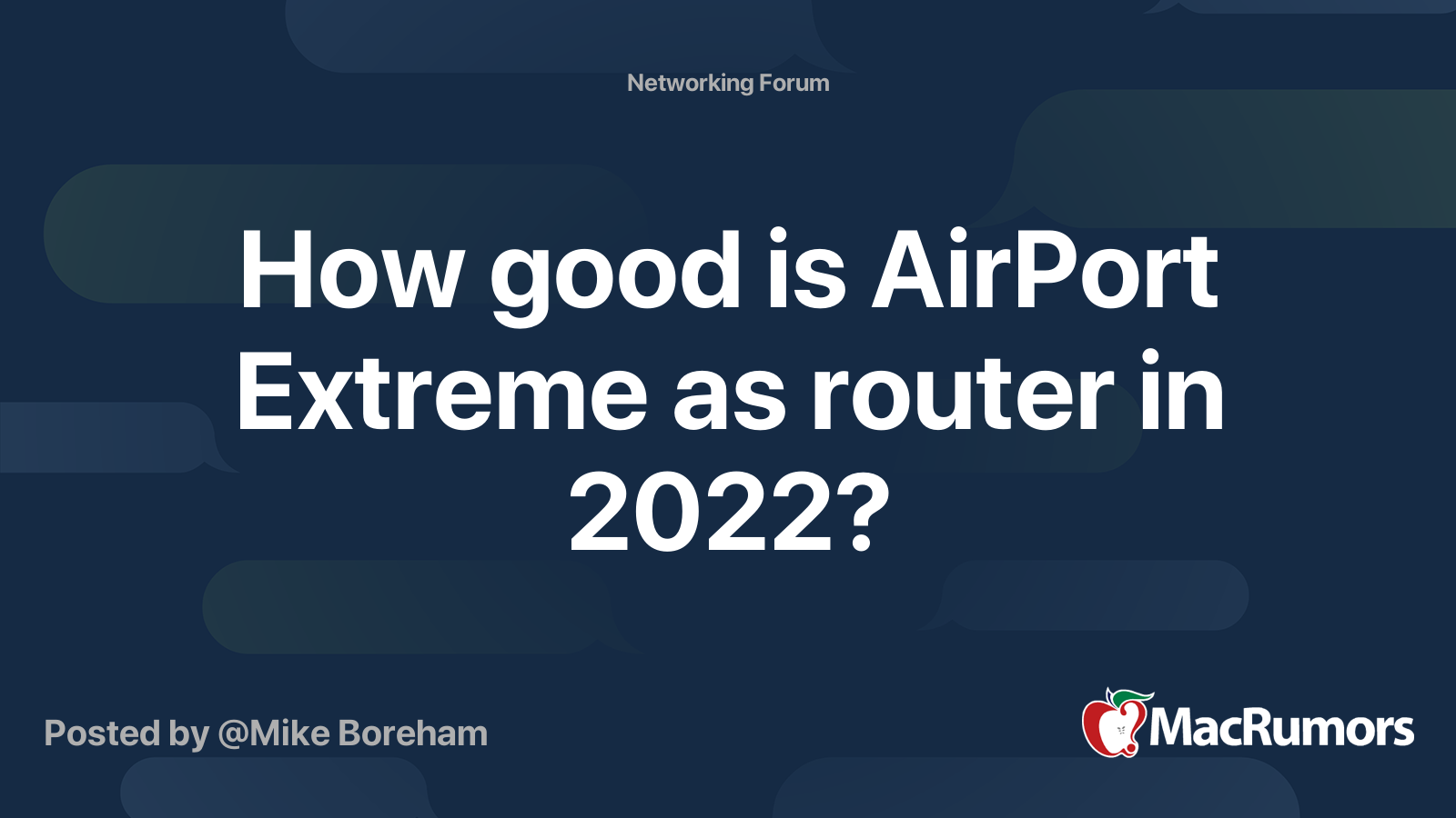 How good is AirPort Extreme as router in 2022? | MacRumors Forums