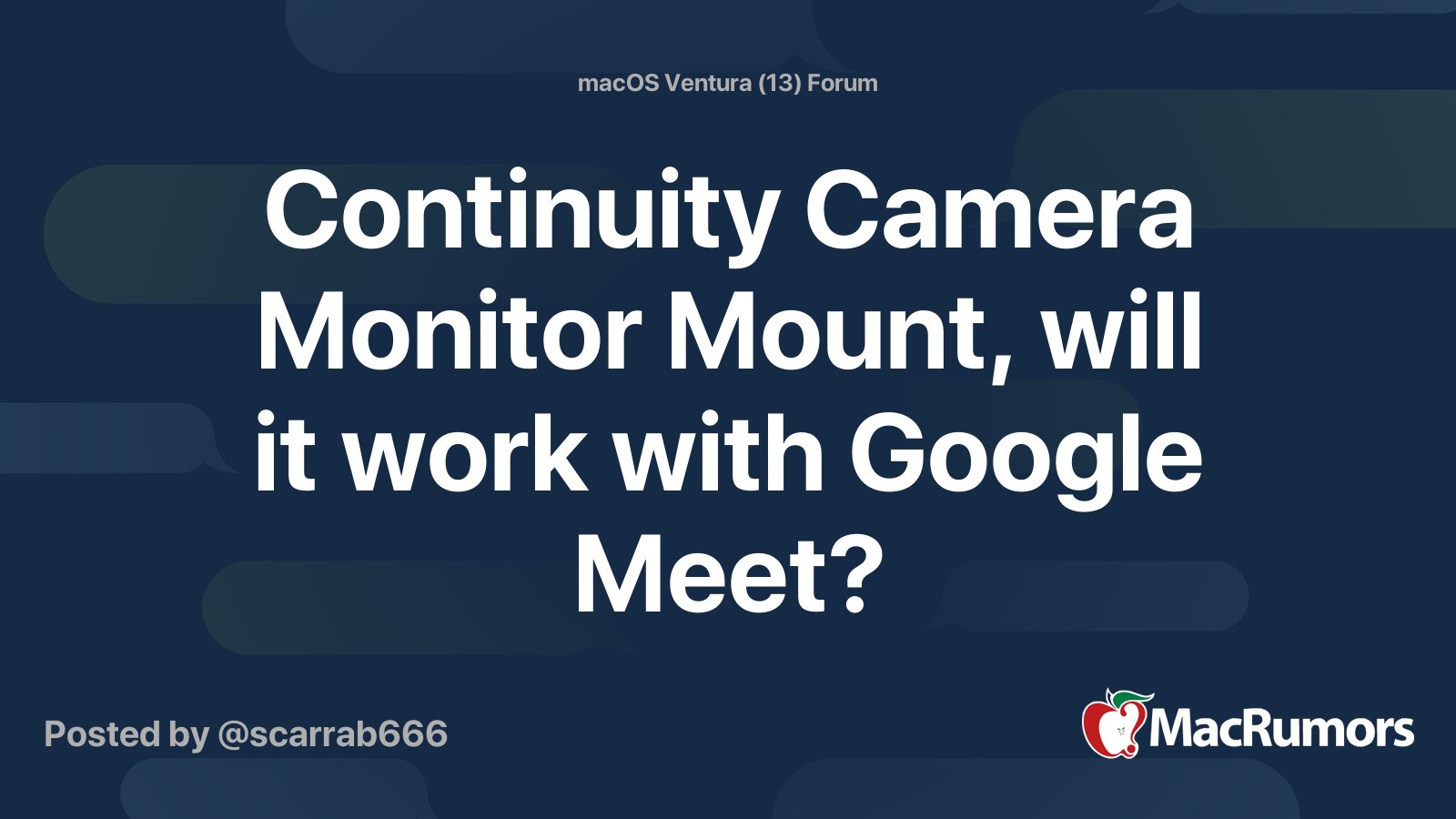 Continuity Camera Monitor Mount, will it work with Google Meet? | MacRumors Forums