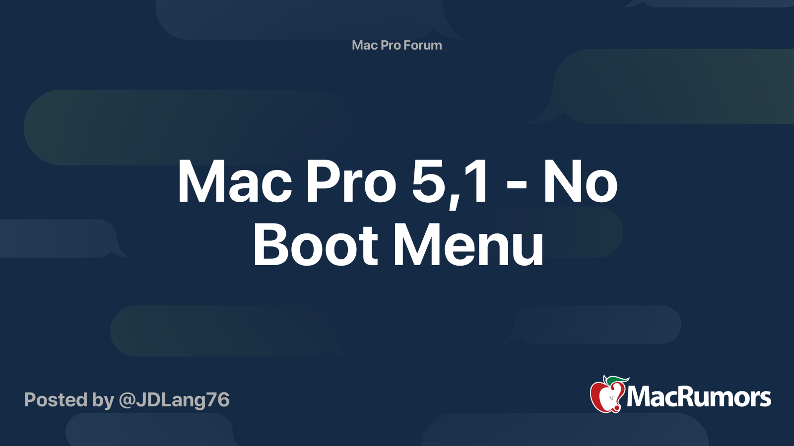 Mac Pro 5,1 - No Boot Menu | MacRumors Forums