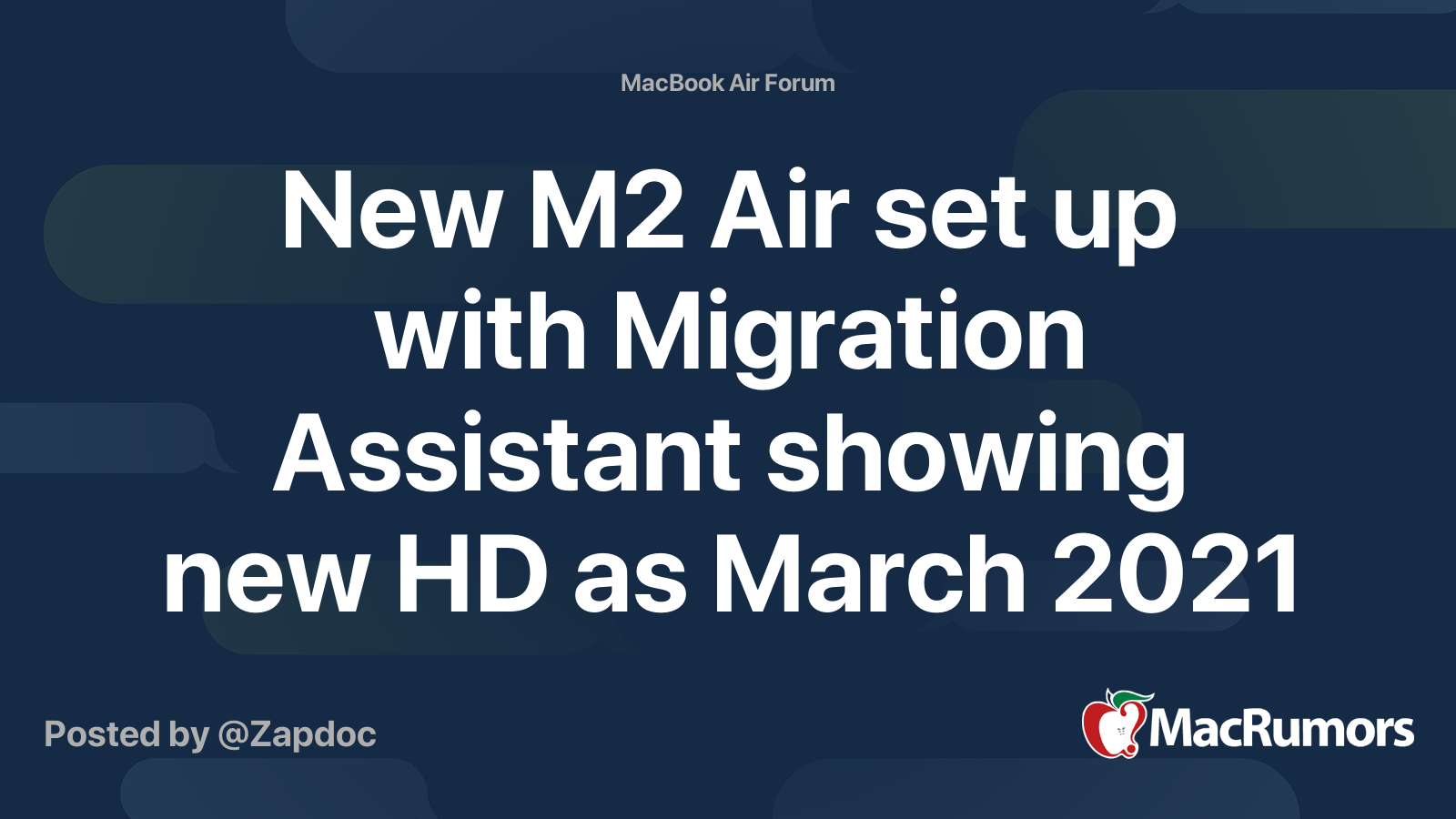 New M2 Air set up with Migration Assistant showing new HD as March 2021 not 2022 ? | MacRumors ...