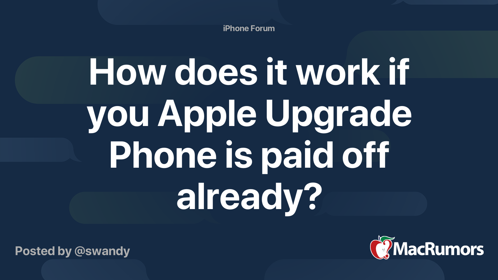How does it work if you Apple Upgrade Phone is paid off already ...