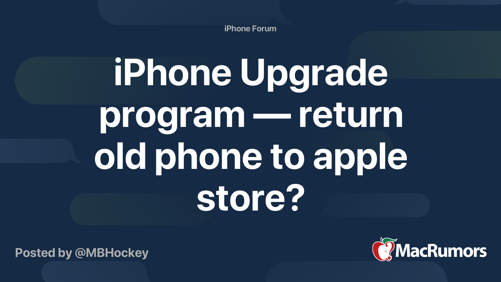 iPhone Upgrade program — return old phone to apple store? | MacRumors Forums