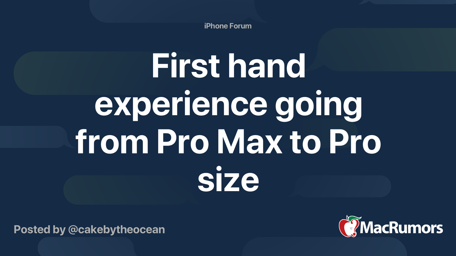First hand experience going from Pro Max to Pro size | MacRumors Forums