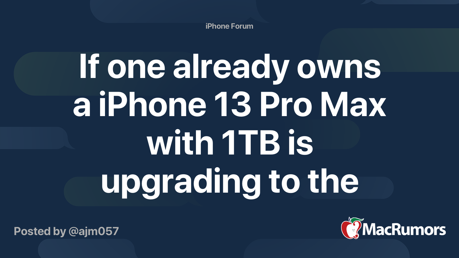 If one already owns a iPhone 13 Pro Max with 1TB is upgrading to the ...