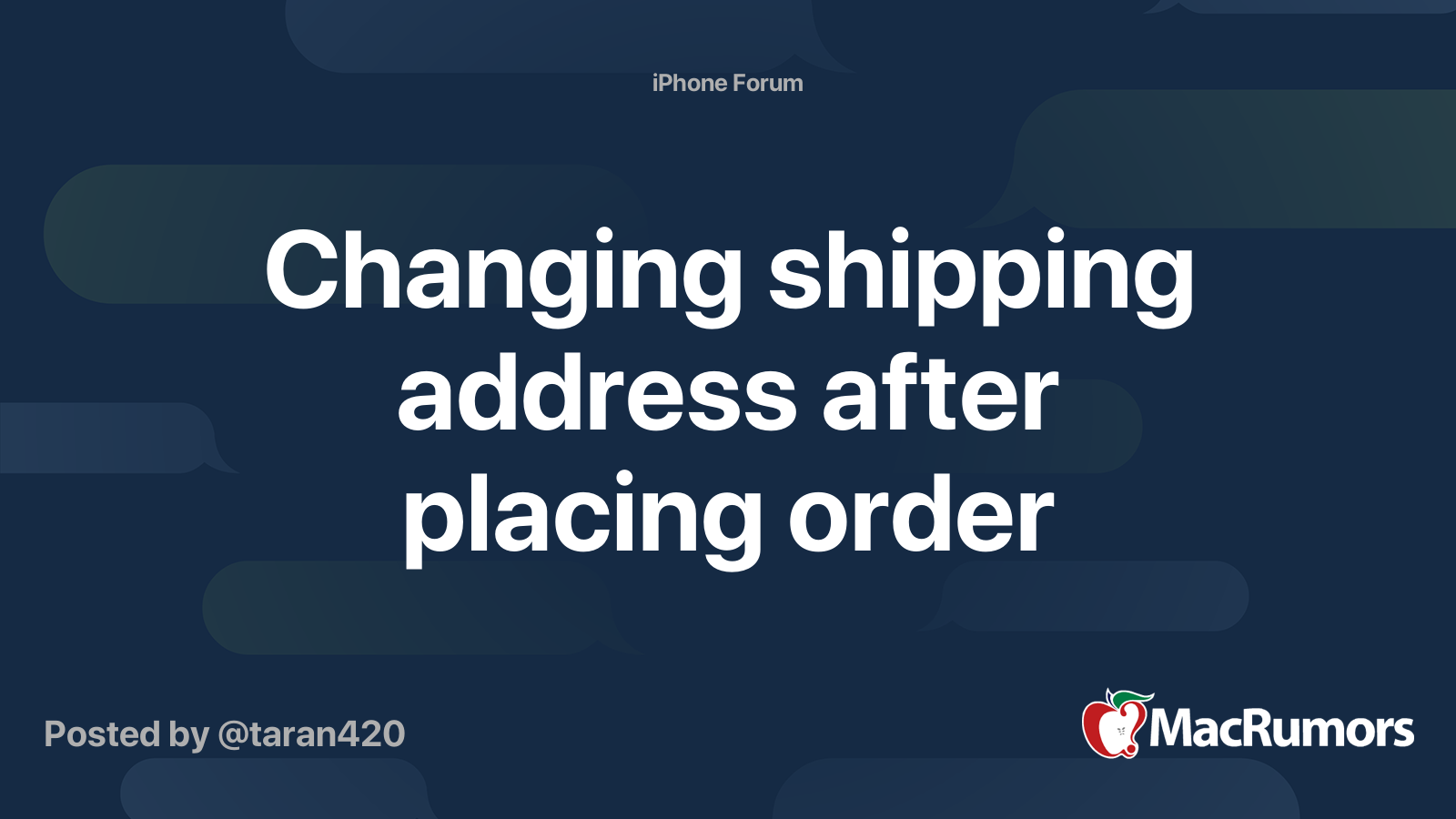 Changing shipping address after placing order | MacRumors Forums