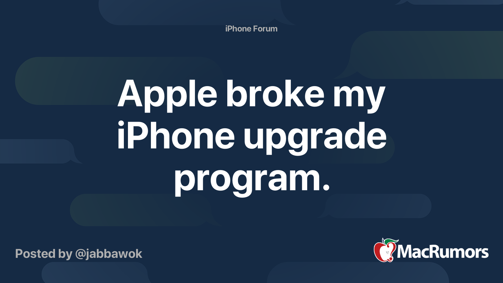 Apple broke my iPhone upgrade program. | MacRumors Forums