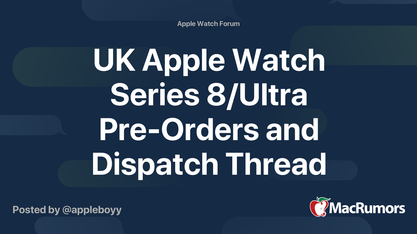 UK Apple Watch Series 8/Ultra Pre-Orders and Dispatch Thread | MacRumors Forums