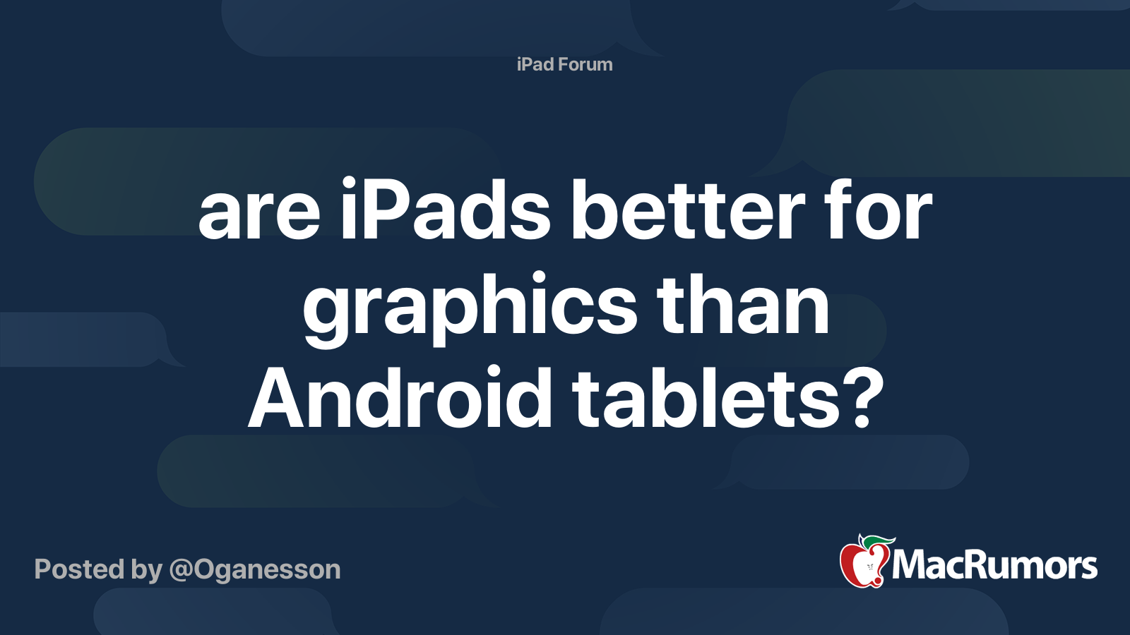 are iPads better for graphics than Android tablets? | MacRumors Forums