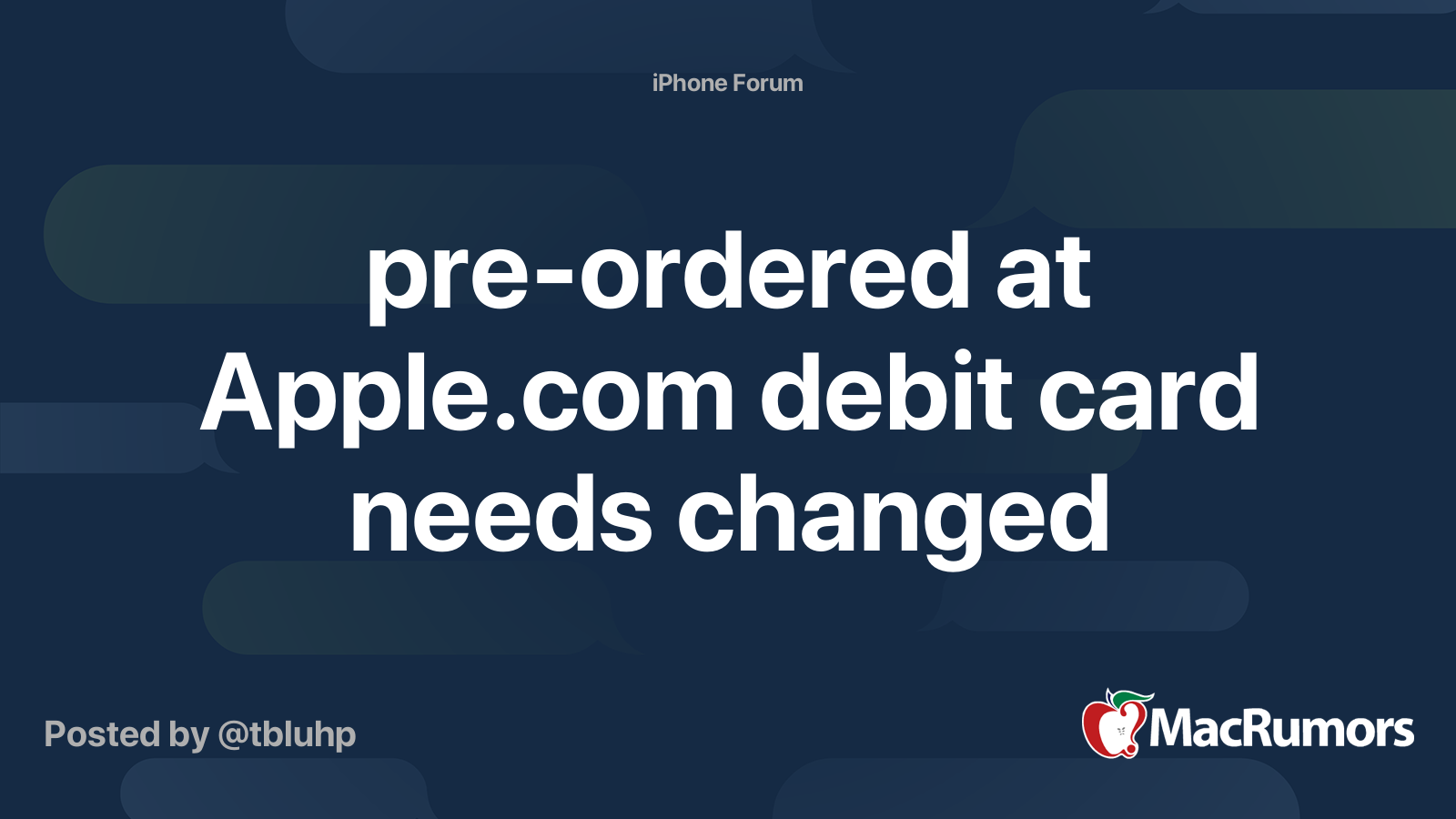 pre-ordered at Apple.com debit card needs changed | MacRumors Forums