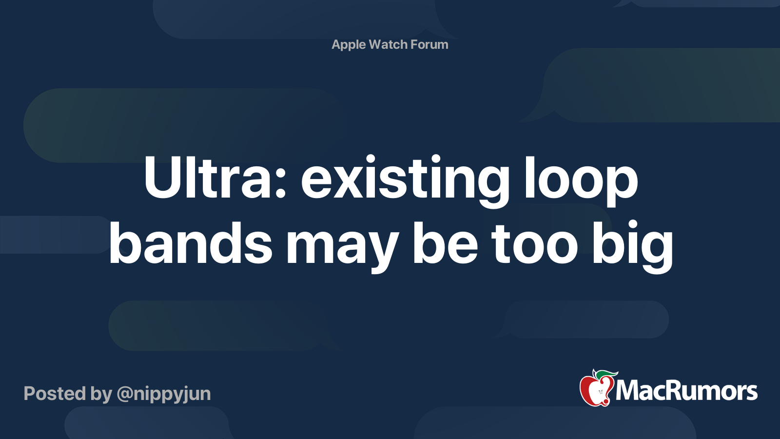 Ultra: existing loop bands may be too big | MacRumors Forums