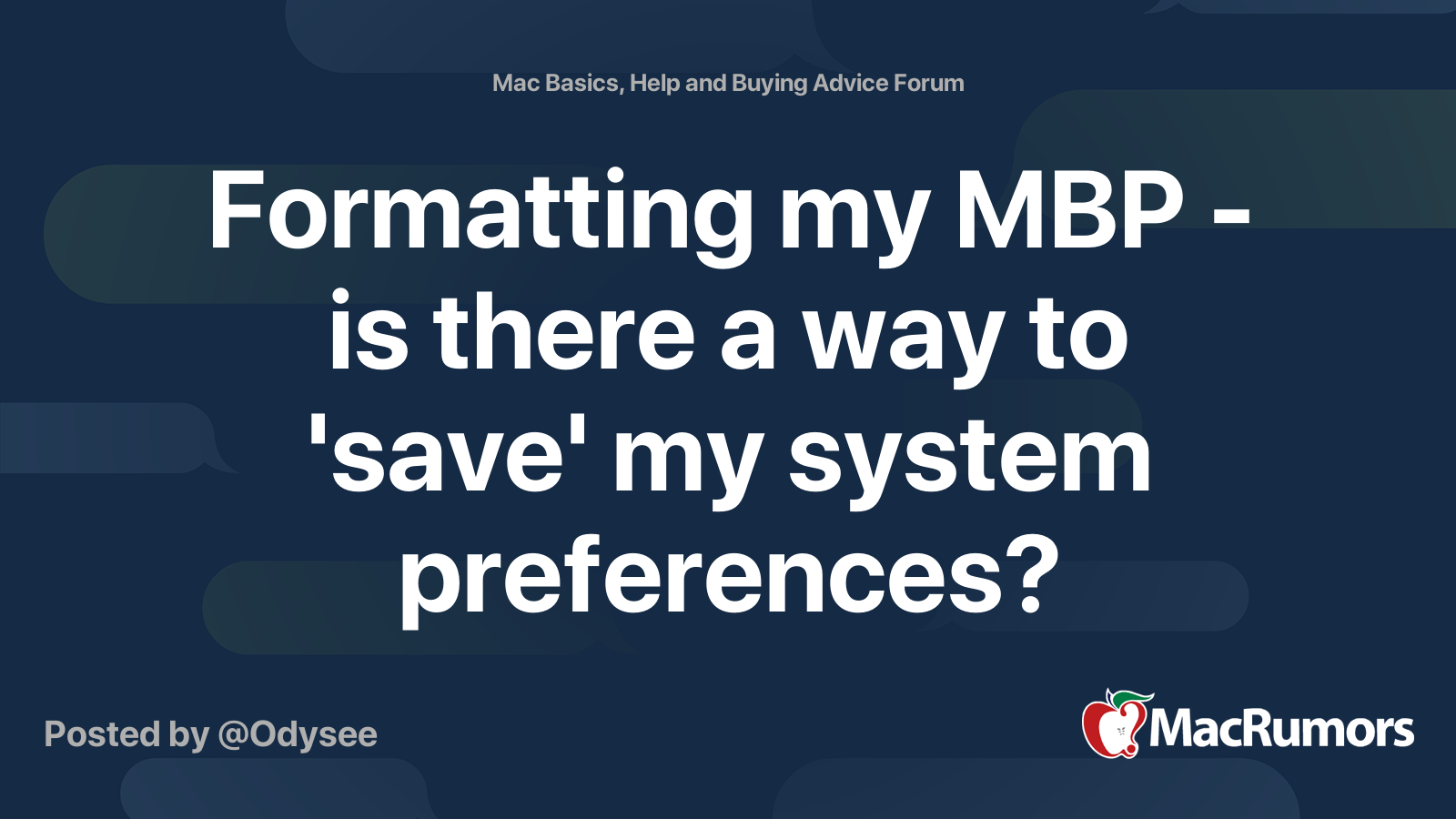 Formatting my MBP - is there a way to 'save' my system preferences ...