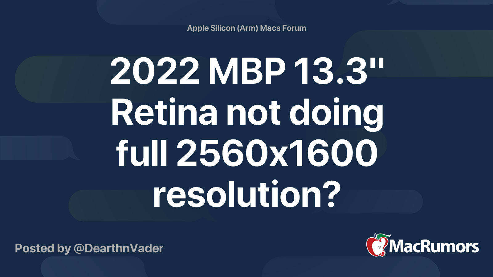 2022 MBP 13.3" Retina not doing full 2560x1600 resolution? | MacRumors Forums
