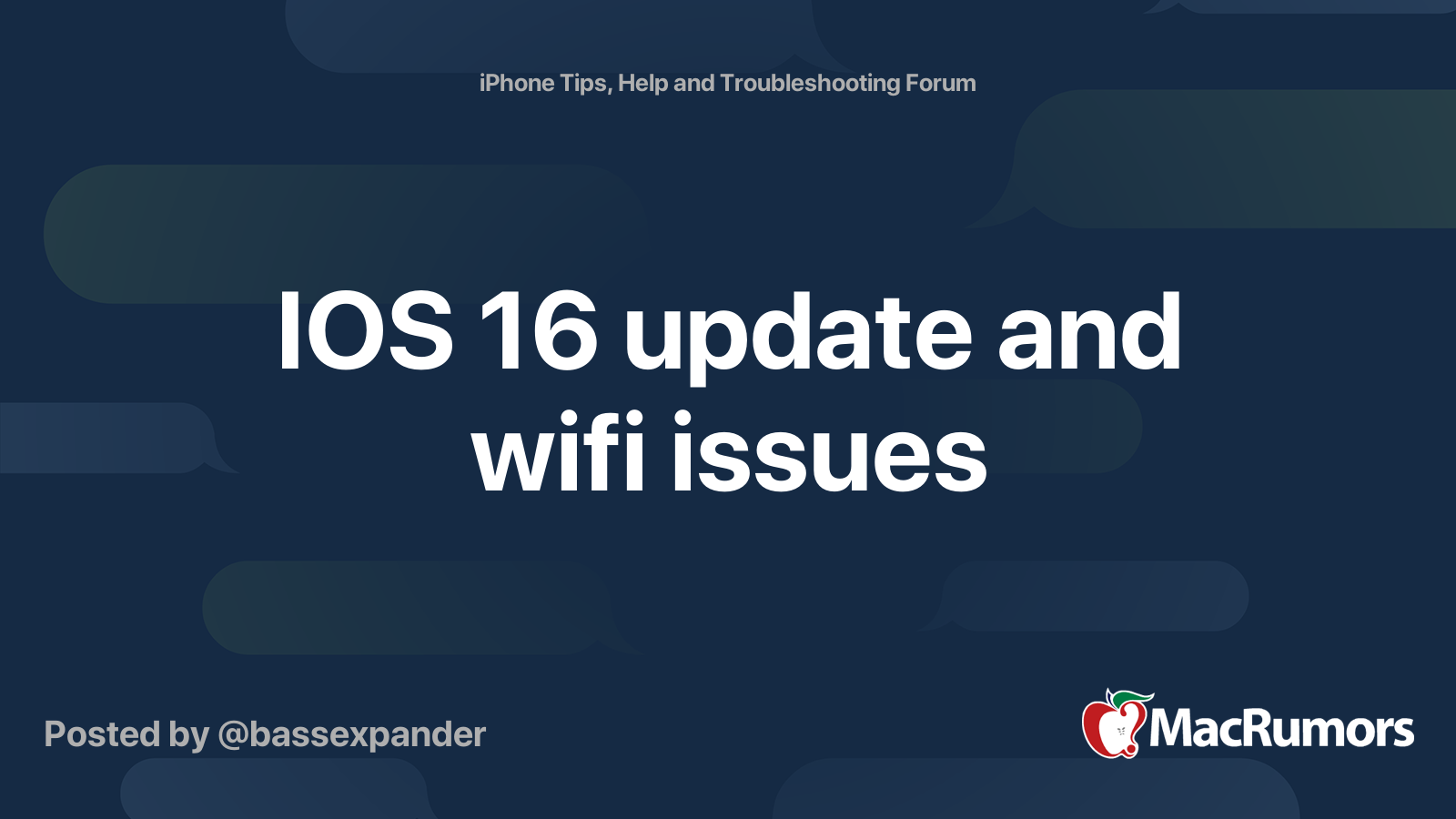 IOS 16 update and wifi issues | MacRumors Forums
