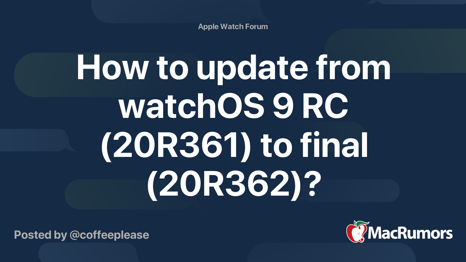 How to update from watchOS 9 RC (20R361) to final (20R362)? | MacRumors Forums