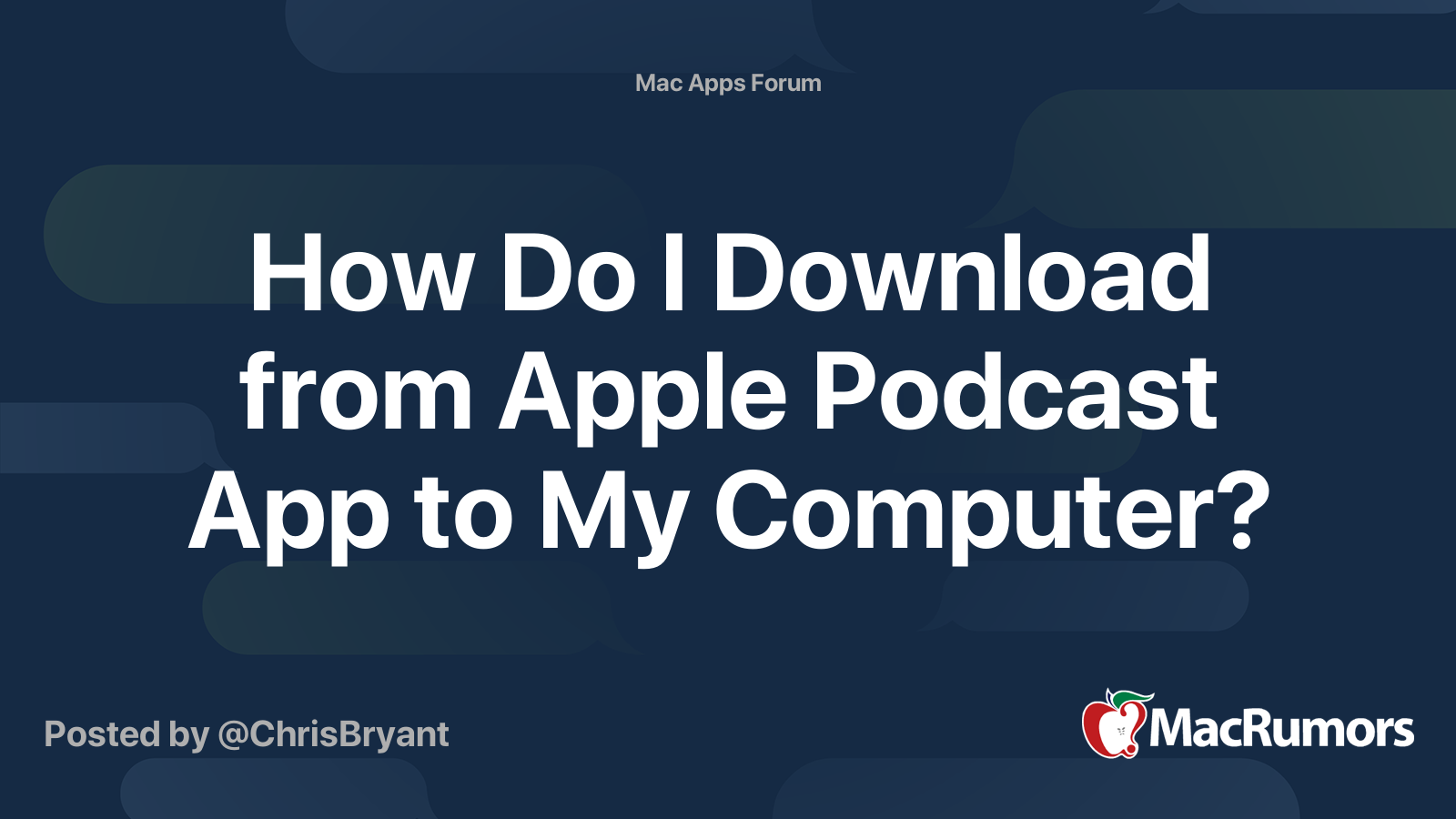 How Do I Download from Apple Podcast App to My Computer? | MacRumors Forums
