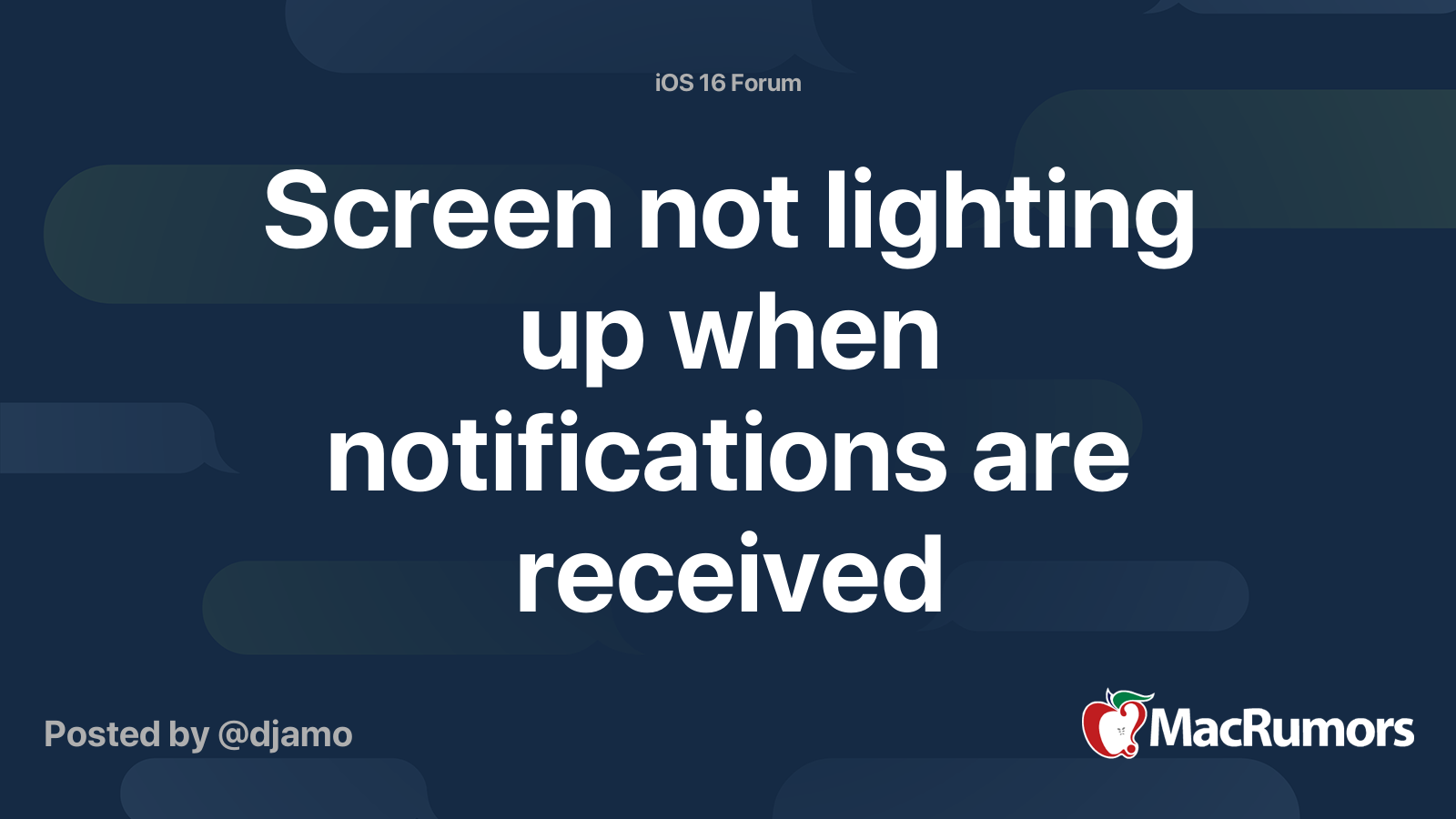 Screen not lighting up when notifications are received | MacRumors Forums