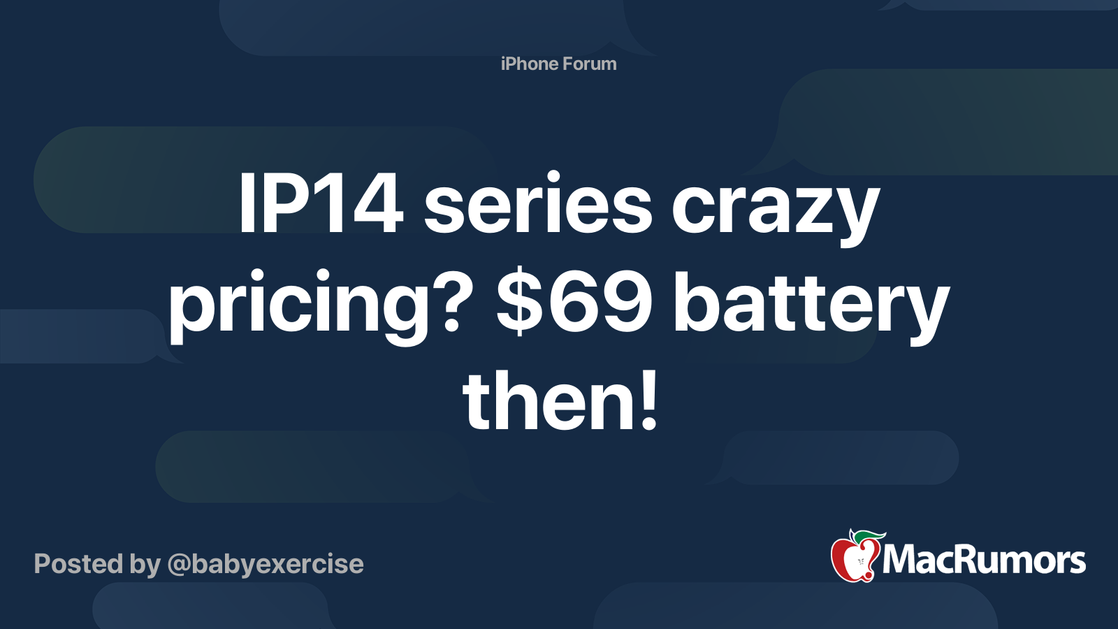 IP14 series crazy pricing? $69 battery then! | MacRumors Forums