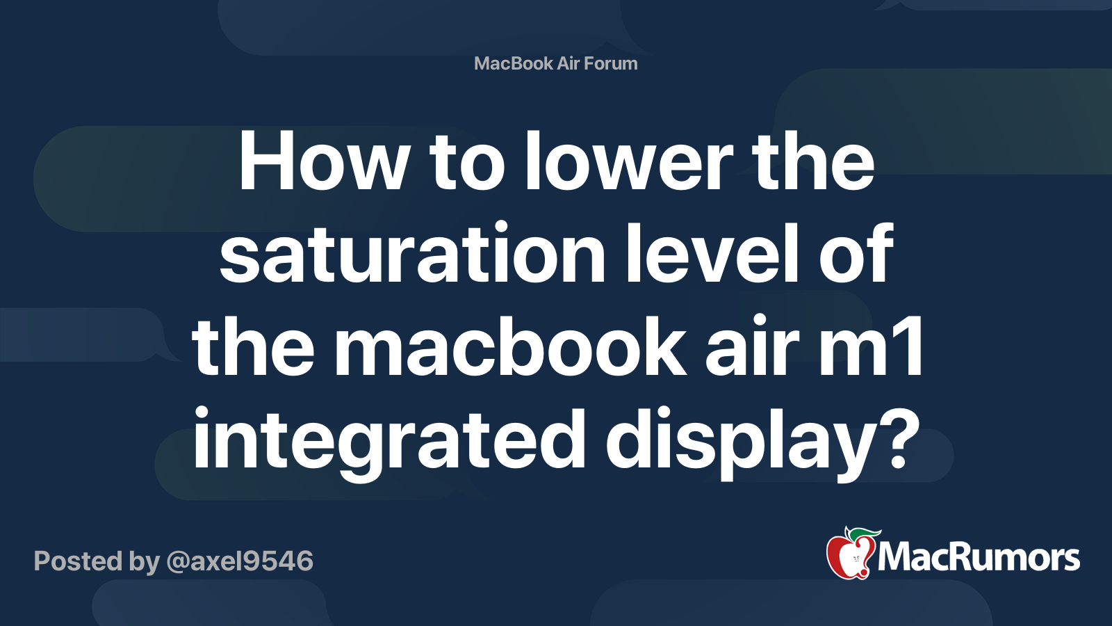 How to lower the saturation level of the macbook air m1 integrated ...