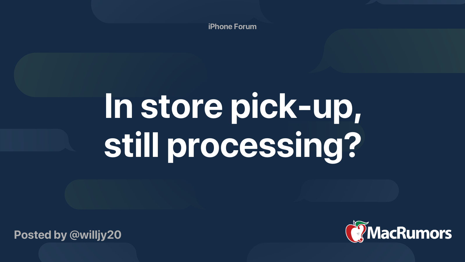 In store pick-up, still processing? | MacRumors Forums