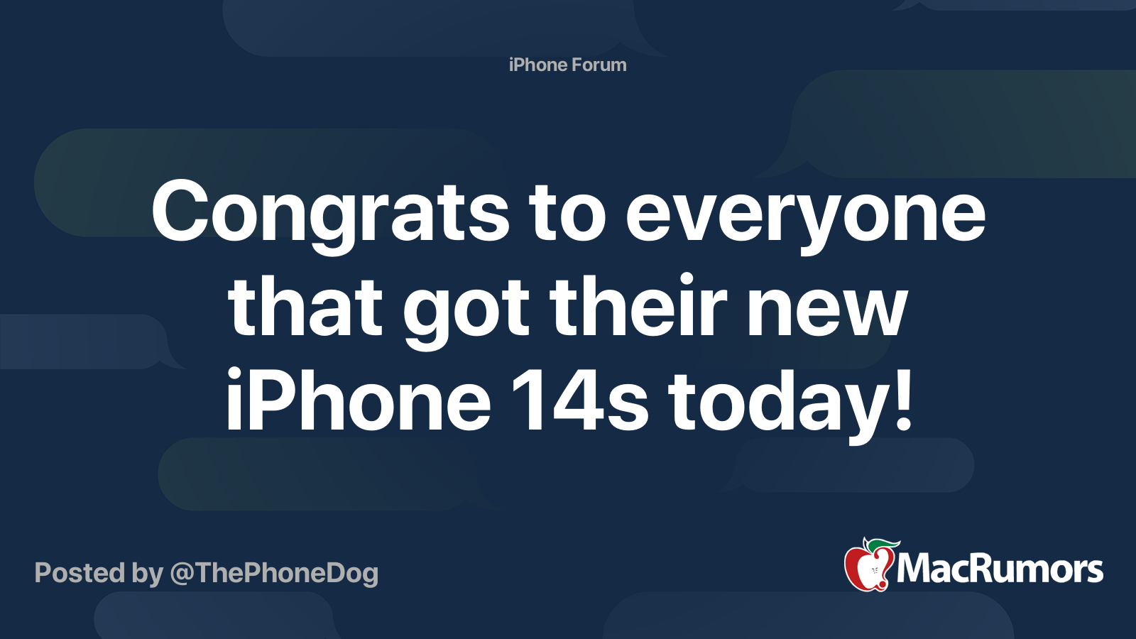Congrats to everyone that got their new iPhone 14s today! | MacRumors ...