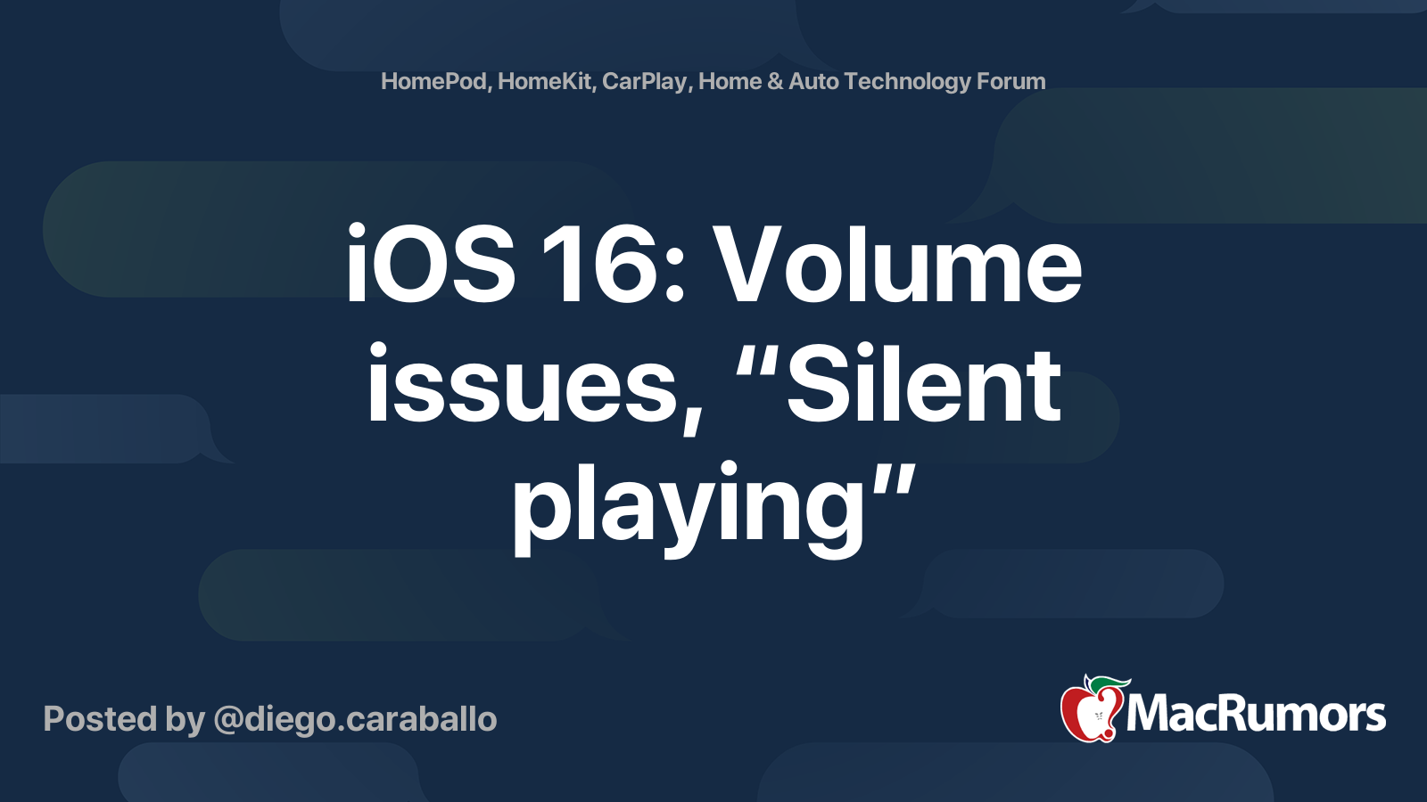 iOS 16: Volume issues, “Silent playing” | MacRumors Forums
